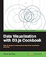 Data Visualization with D3.js Cookbook: Qi Zhu, Nick: 9781782162162: Amazon.com: Books