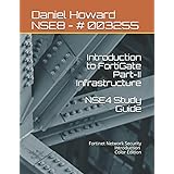 Introduction to FortiGate Part-1 Infrastructure: Fortinet Network Security Introduction (Black ...