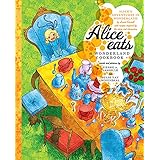 The Alice in Wonderland Cookbook: A Culinary Diversion: John Fisher ...