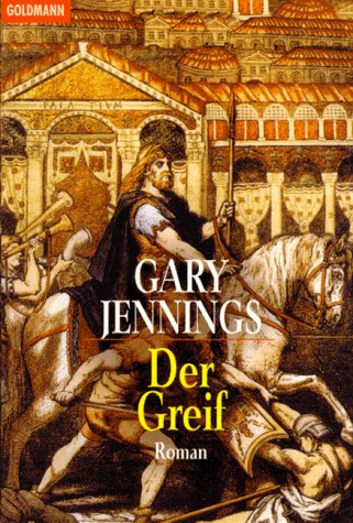 Der Greif.: Jennings, Gary: 9783442428175: Amazon.com: Books