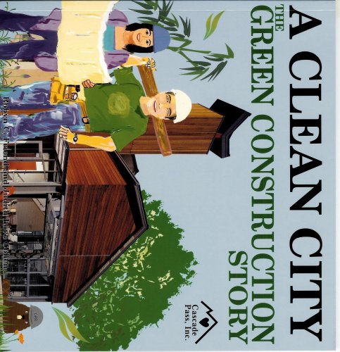 A Clean City: The Green Construction Story: Robyn C. Friend, Lee ...
