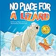 Amazon.com: No Place for a Lizard: Children's book about inclusion ...