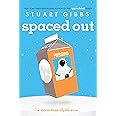 Spaced Out (Moon Base Alpha): Gibbs, Stuart: 9781481423373: Amazon.com ...