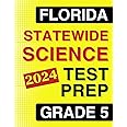 Florida Statewide Science Assessment Test Prep Grade 5: A Comprehensive ...