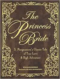 The Princess Bride Deluxe Edition HC: S. Morgenstern's Classic Tale of ...