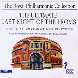 The Ultimate Last Night of the Proms by Royal Phlharmonic Orchestra ...