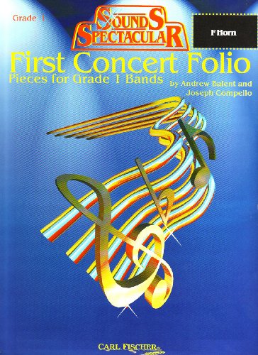 First Concert Folio - Pieces for Grade 1 Bands - F Horn (CONCERT BAND ...