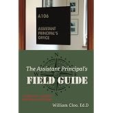 The Assistant Principal's Guide: New Strategies for New ...