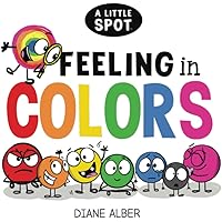 A Little SPOT Feeling in COLORS (Inspire to Create A Better You ...