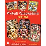 The Pinball Compendium: 1930s-1960s (Schiffer Book for Collectors ...