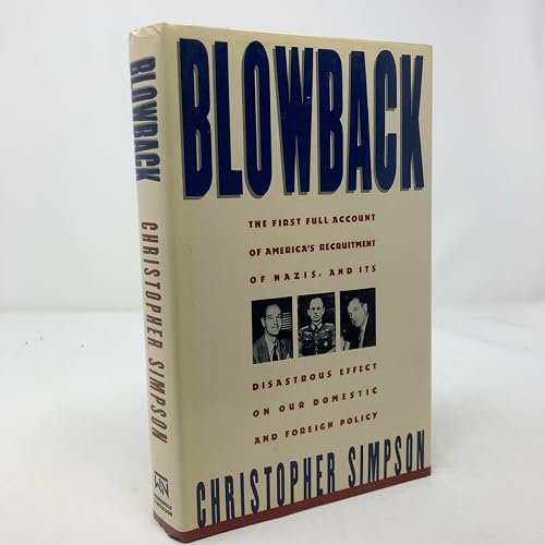 Blowback: America's Recruitment of Nazis and Its Effects on the Cold ...