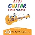 Amazon.com: Easy Guitar Songs For Kids: 40 Fun & Easy To Play Guitar ...
