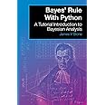 Amazon.com: Bayes' Rule with Python: A Tutorial Introduction to ...