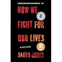 How We Fight for Our Lives: A Memoir: Jones, Saeed: 9781501132742 ...