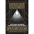 Amazon.com: Cultural Amnesia: Necessary Memories from History and the ...