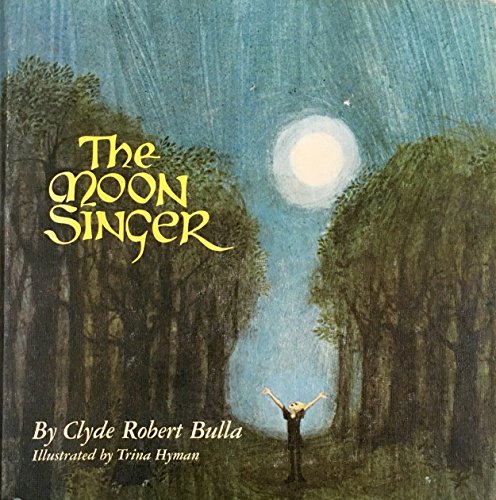 The Moon Singer: Clyde Robert Bulla: 9780690556421: Amazon.com: Books