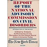 The Complete Kerner Report: The Groundbreaking 1968 Federal Indictment ...