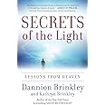 Amazon.com: Secrets of the Light: Lessons from Heaven: 9780061662461 ...