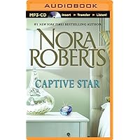 Nora Robert's "The Stars of Mithra" trilogy: Hidden Star; Captive Star; Secret Star: Nora ...