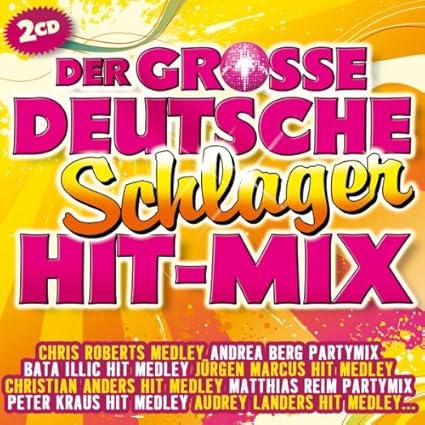 Der große Deutsche Schlager Hit-Mix - 2 Stunden Spielzeit u.a. mit ...