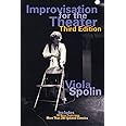 Amazon.com: Improvisation for the Theater: A Handbook of Teaching and ...