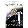 Amazon.com: The Informant: A True Story: 9780767903271: Eichenwald, Kurt: Books