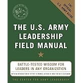 Be, Know, Do: Leadership the Army Way: Adapted from the Official Army ...