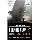 Burning Country: Syrians in Revolution and War: Yassin-Kassab, Robin ...