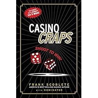 Casino Craps: Shoot to Win!: Scoblete, Frank, Dominator: 9781600783326 ...