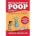 The Ins and Outs of Poop: A Guide to Treating Childhood Constipation ...