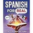 Spanish For Real: The Language Learning Workbook to Help You Speak Just ...