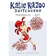 Amazon.com: Three Cheers for...Who? #35 (Katie Kazoo, Switcheroo ...