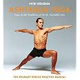 Ashtanga Yoga: Yoga in the Tradition of Sri K. Pattabhi Jois : The ...