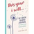 Amazon.com: This Year I Will...: A 52-Week Guided Journal to Achieve ...