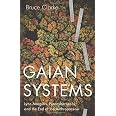 Gaian Systems: Lynn Margulis, Neocybernetics, and the End of the ...