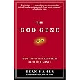 The God Gene: How Faith Is Hardwired into Our Genes: Hamer, Dean H ...