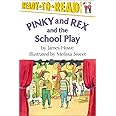 Ready To Read Pinky And Rex And The School Play: Howe, James, Sweet ...