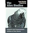 The Alex Studies: Cognitive and Communicative Abilities of Grey Parrots ...