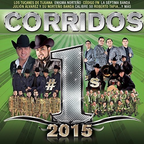 CORRIDOS #1 2015 / VARIOUS - Corridos #1 2015 / Various - Amazon.com Music