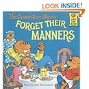 The Berenstain Bears Forget Their Manners (First Time Books(R ...