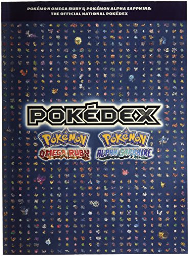 Pokemon Omega Ruby & Pokemon Alpha Sapphire: National Pokedex Guide ...