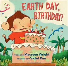 Earth Day, Birthday!: Maureen Wright, Violet Kim: 9780761461098: Amazon ...