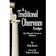 A Traditional Observance Lodge: One Mason's Journey to Fulfillment ...