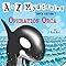 Amazon.com: A to Z Mysteries Super Edition #7: Operation Orca ...