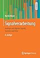 Digitale Signalverarbeitung: mit einer Einführung in die ...