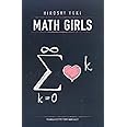 Math Girls: Yuki, Hiroshi, Gonzalez, Tony: 9780983951308: Amazon.com: Books