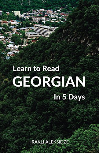 Learn to Read Georgian in 5 Days - Kindle edition by Aleksidze, Irakli ...