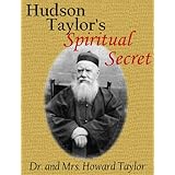 Amazon.com: Hudson Taylor's Spiritual Secret eBook : Taylor, Howard ...
