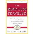The Road Less Traveled, Timeless Edition: A New Psychology of Love ...