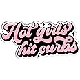 Amazon.com - Sticky Expressions | Hot Girls Hit Curbs Car Sticker ...